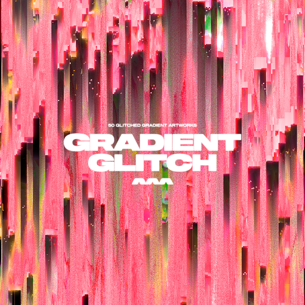 Glitch Gradients - Studio AAA GFX Gradient Art